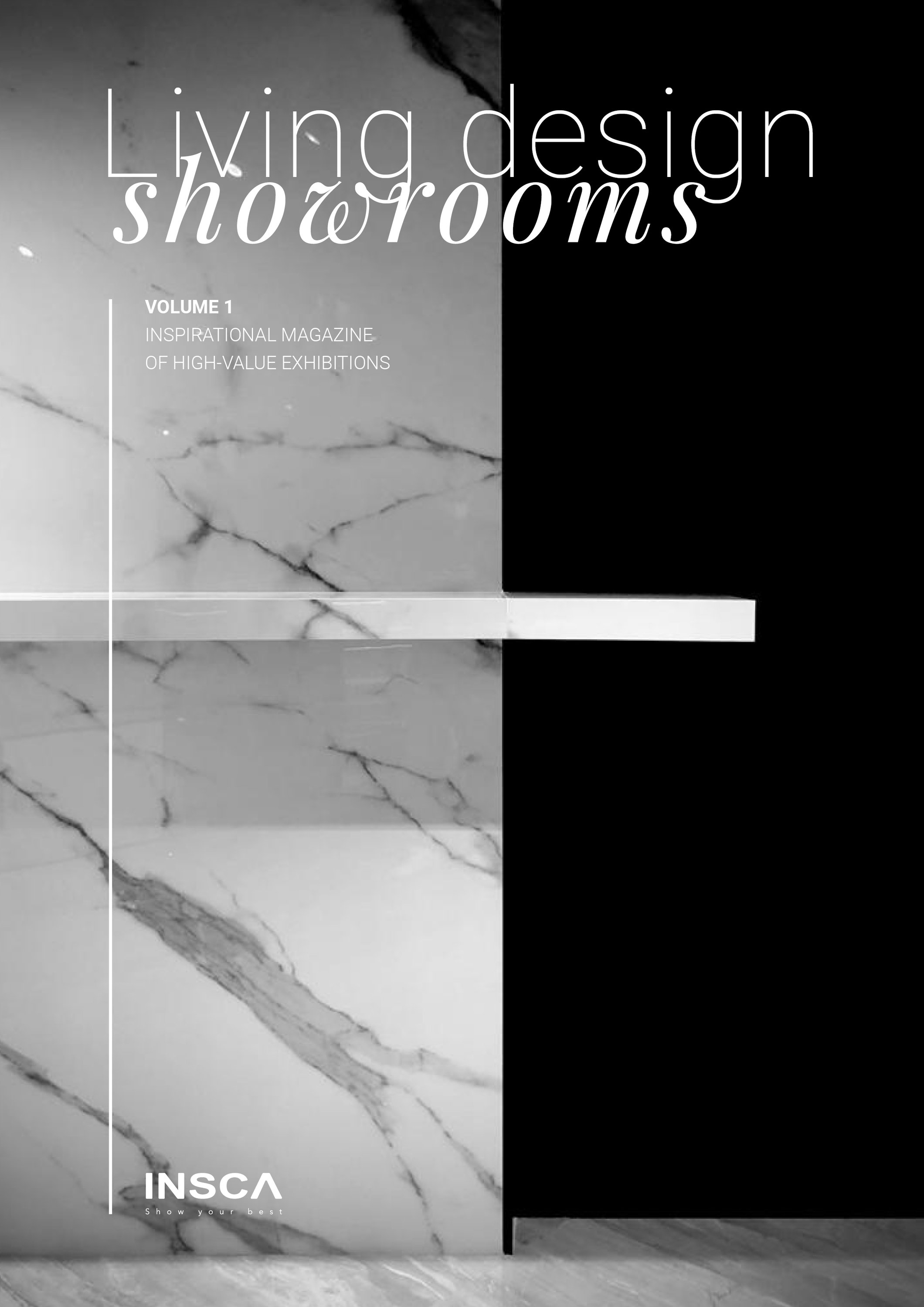 Living design showrooms, high value showroom magazine